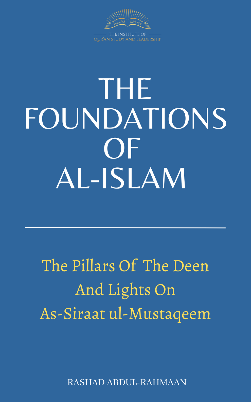 The Foundations of Al-Islam – IQSL Publications